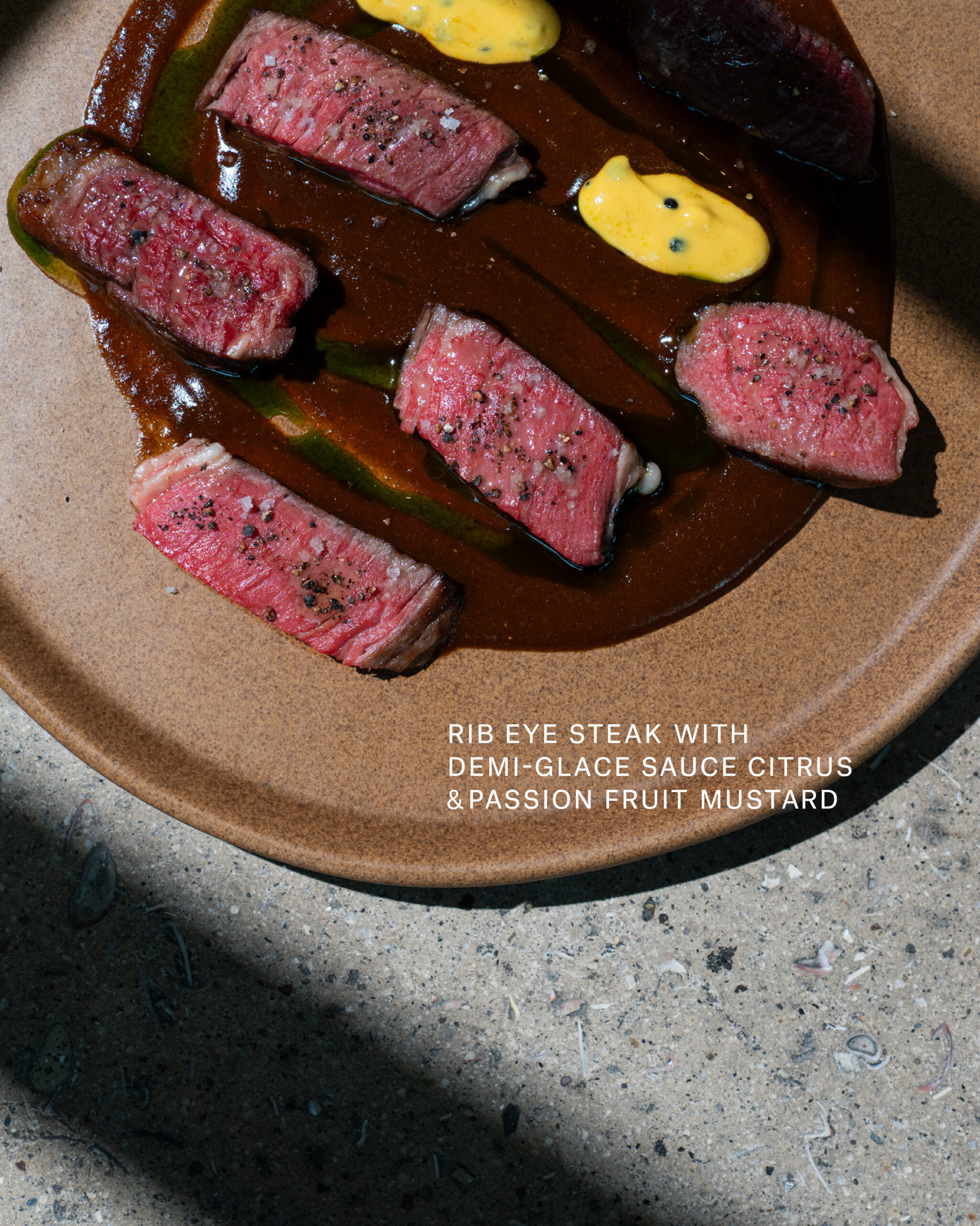 RIB EYE STEAK WITH DEMI-GLACE SAUCE CITRUS & PASSION FRUIT MUSTARD ...